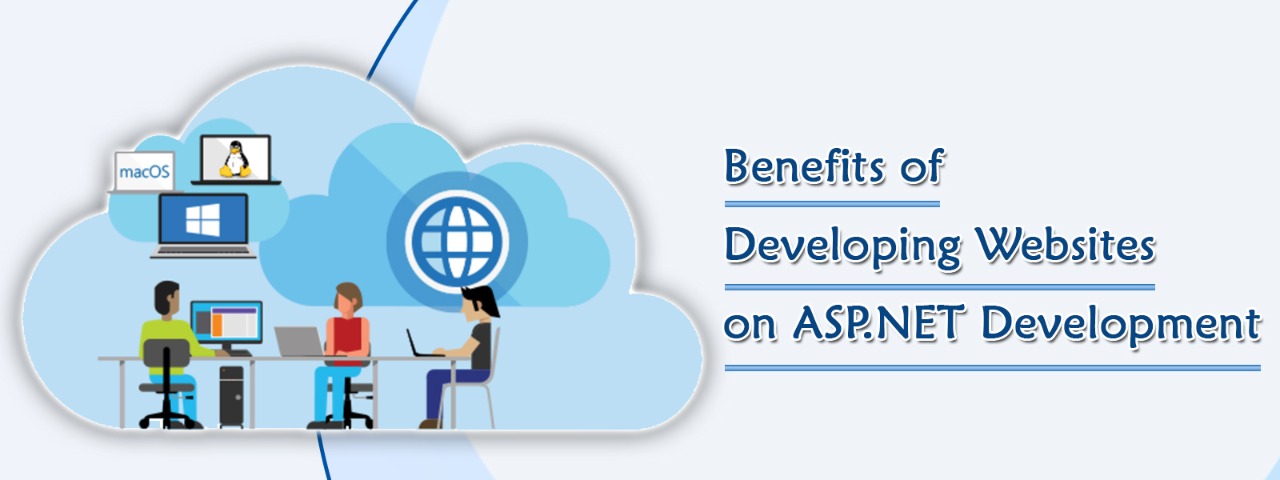 Benefits of Asp.Net Development for enterprise website, apps
