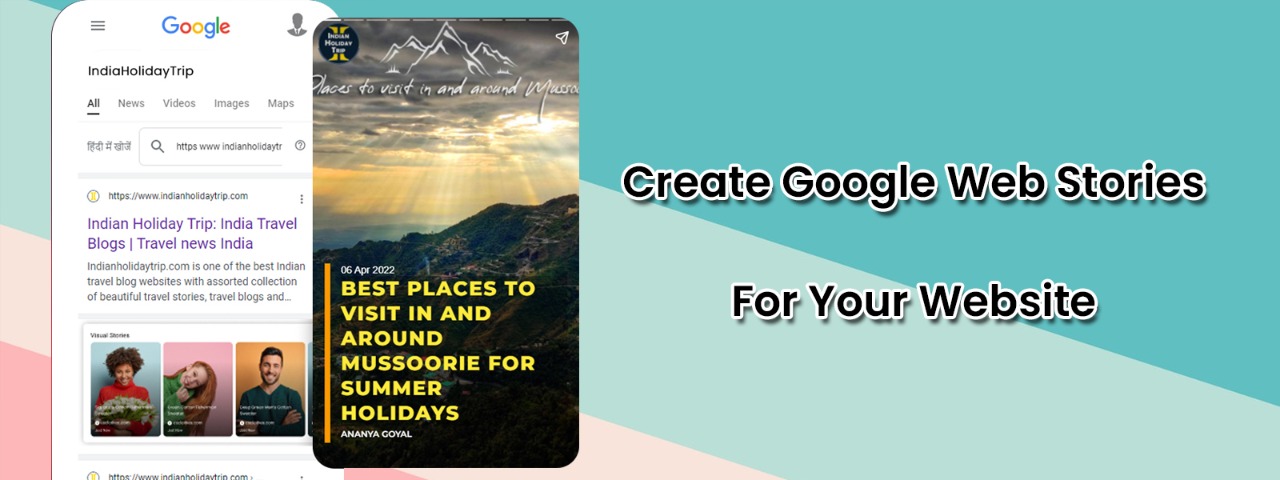 A Complete Guide on Google Web Stories Creation & Benefits